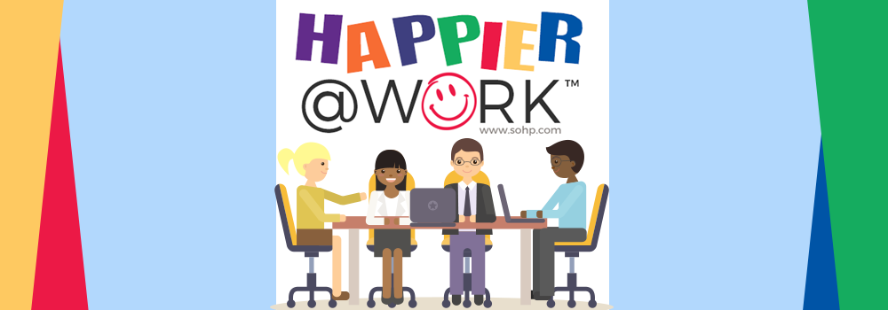 Happier @ Work Employee Motivation Made Easier - Society Of Happy People